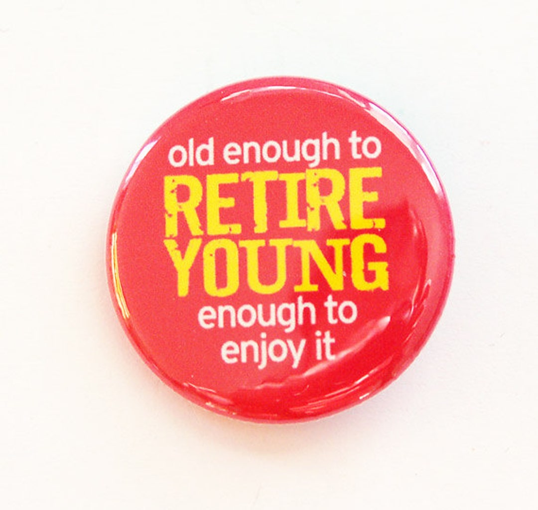 Retirement Pin, Pinback Buttons, Retirement Party, Lapel Pin, Brooch ...