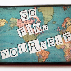Go Find Yourself Magnet, Kitchen Magnet, Large Magnet, ACEO, Go Find ...