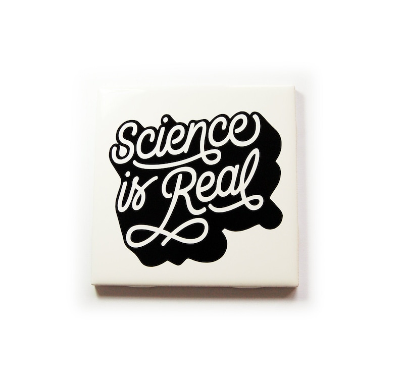 Science is Real Sign Vinyl on Tile Wall Plaque in Black & - Etsy