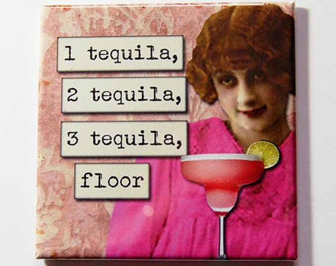Funny Magnet, Tequila, Funny Drinking Magnet, Kitchen Magnet, Magnet ...