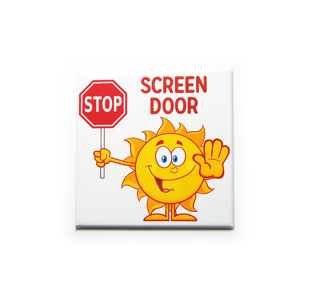 Don't Walk Through Your Screen Door, Screen Door Warning Sign (10023 ...