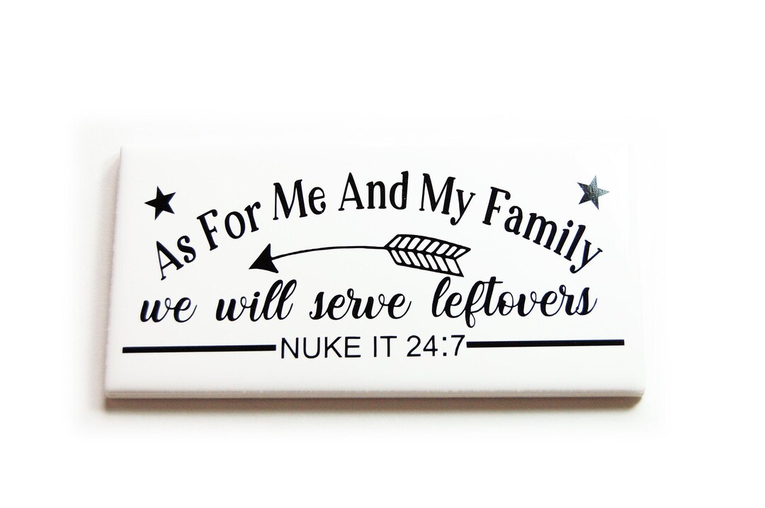 Serve Leftovers Sign in Black & White, Nuke It Funny Kitchen Sign ...