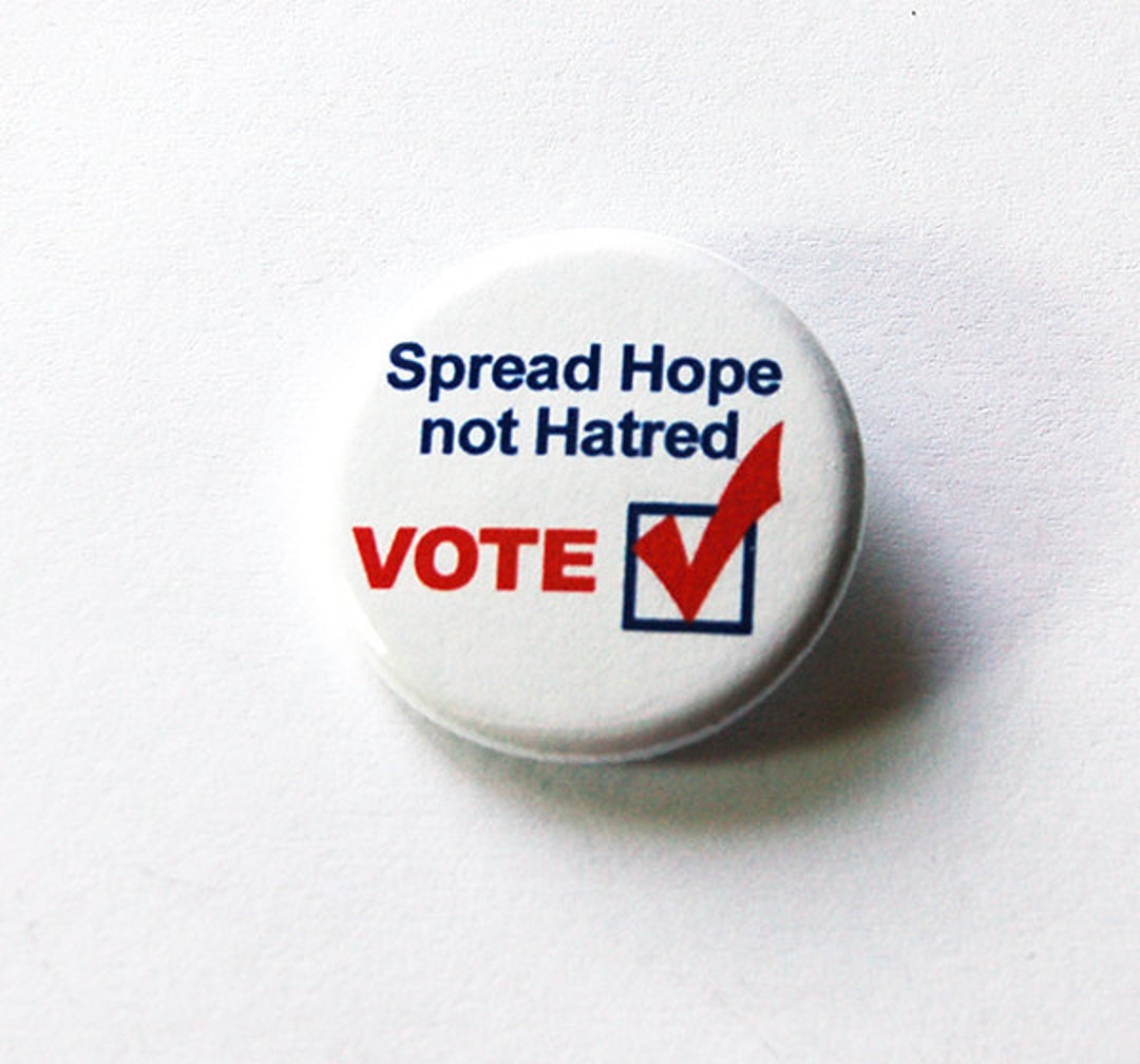 2024 Election Pin, Spread Hope Not Hatred, Election Voting Pin ...