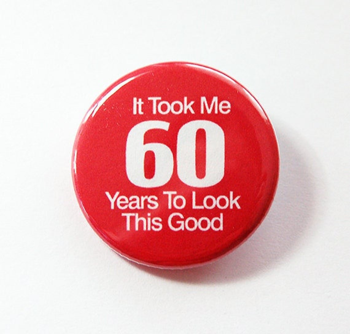 Birthday Pin Sixtieth 60th Birthday 60th Pinback Buttons | Etsy