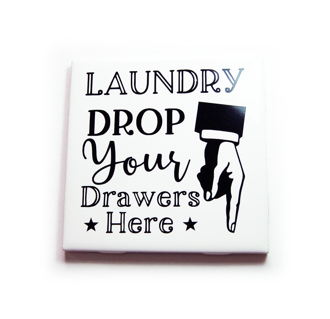 Laundry Room Sign Drop Your Drawers Here Wall Plaque in Black - Etsy
