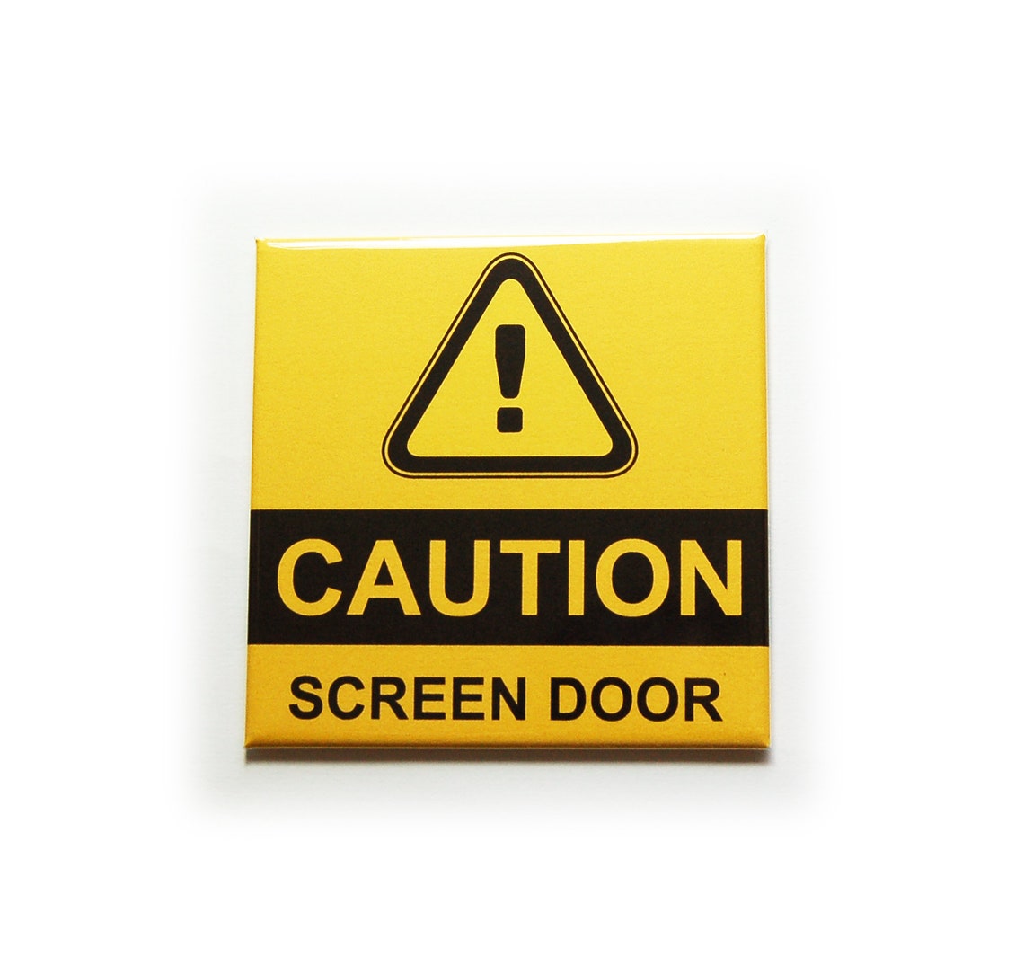 Caution Screen Door Sign, Protection for Your Screen Door, Warning Sign ...