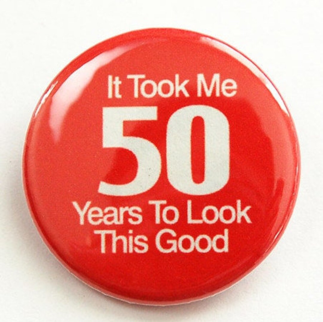 50th Birthday, Birthday Pin, Fiftieth, 50th, Pinback Buttons, Lapel Pin ...