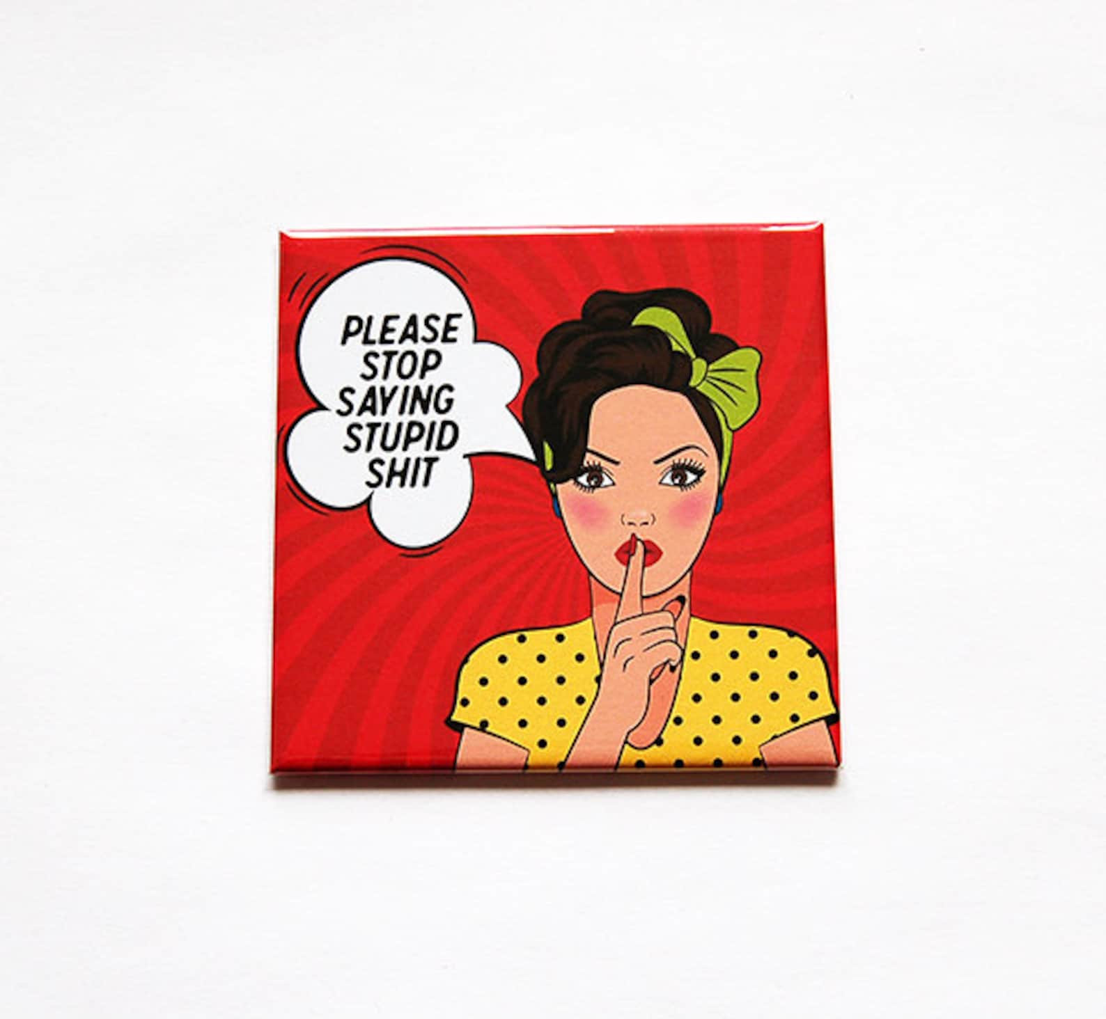 Stop Saying Stupid Shit Funny Magnet Fridge Magnet Kitchen - Etsy