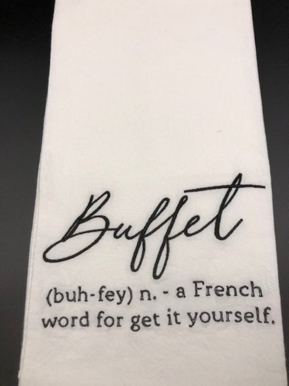 Buffet Kitchen Saying Eating Food Hostess Gift Dining Flour | Etsy