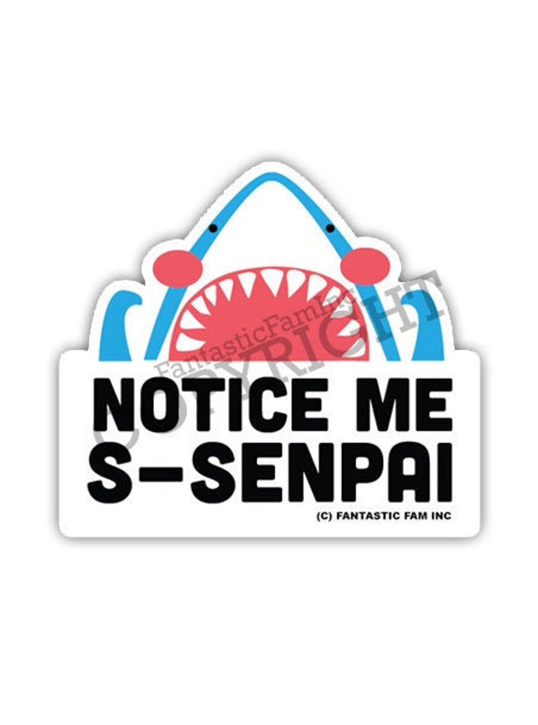 Notice Me Senpai Shark Sticker - Etsy