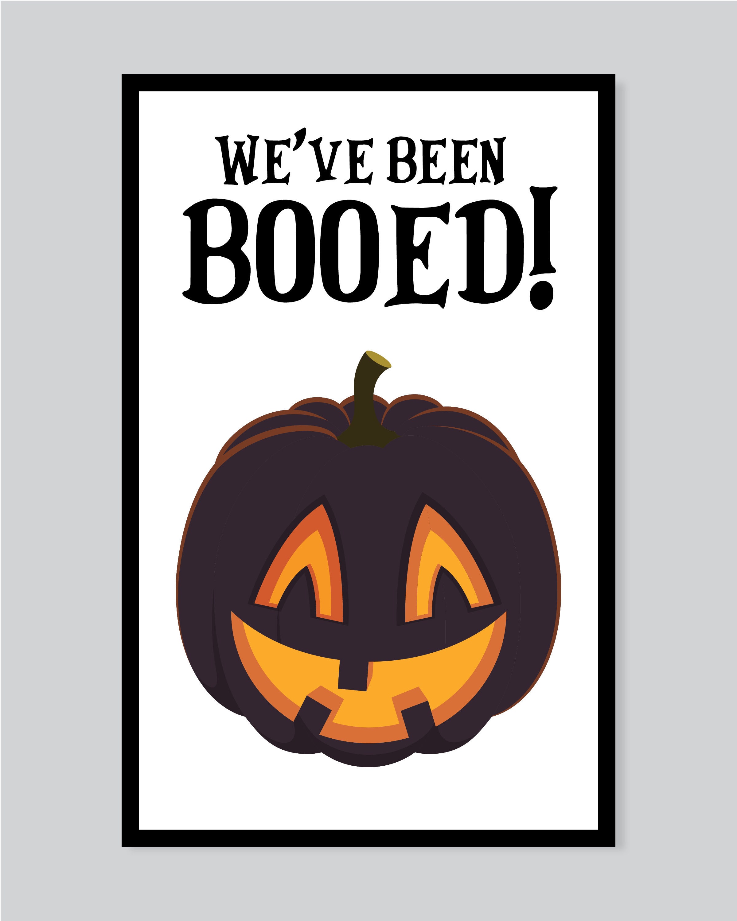 You've Been Booed Sign - Etsy
