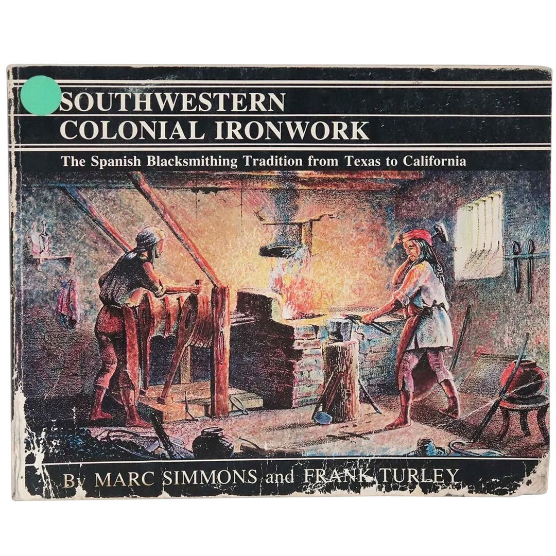 1980 Vintage Book: Southwestern Colonial Ironwork by Marc Simmons ...