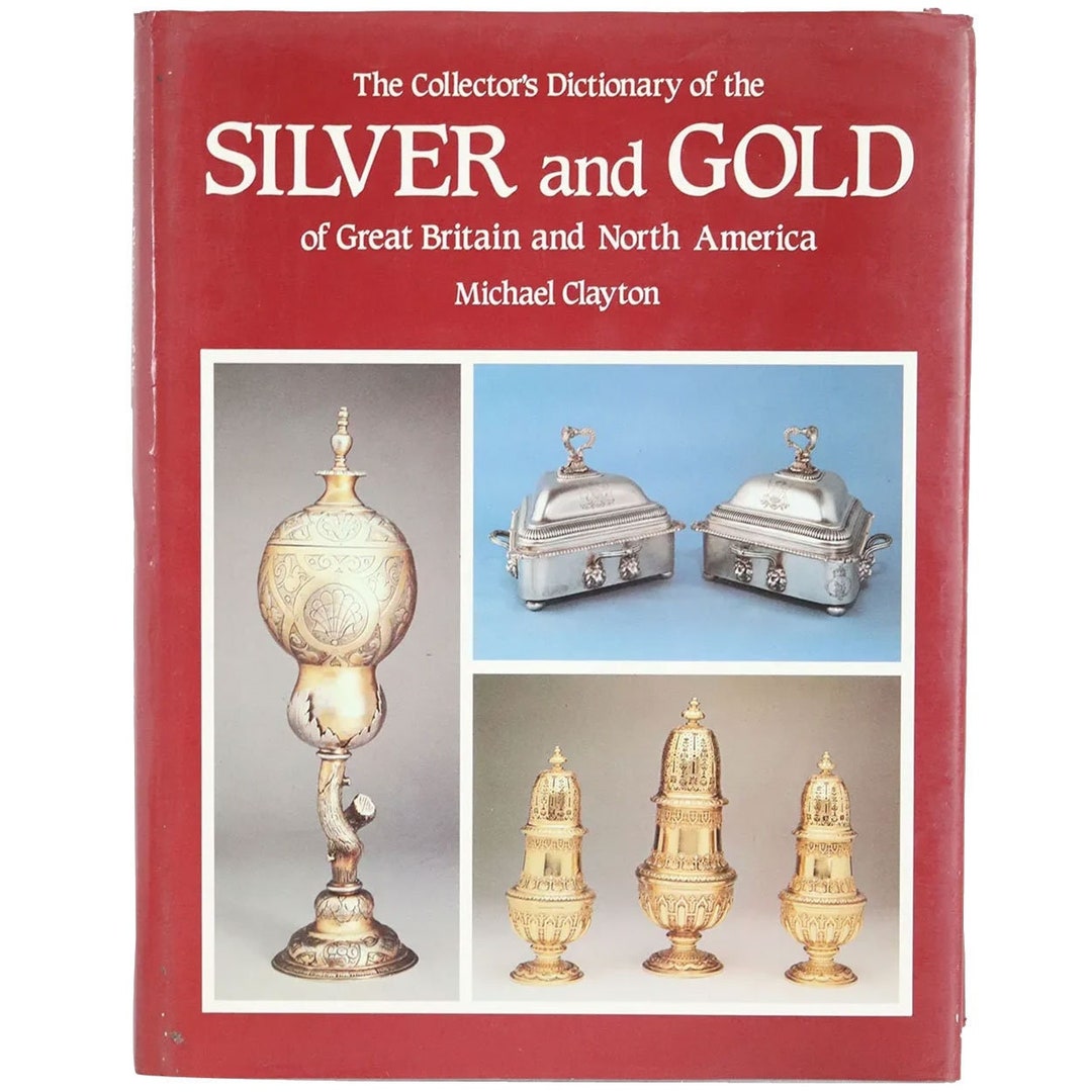 1985 Vintage Book: the Collectors Dictionary of the Silver and Gold by ...