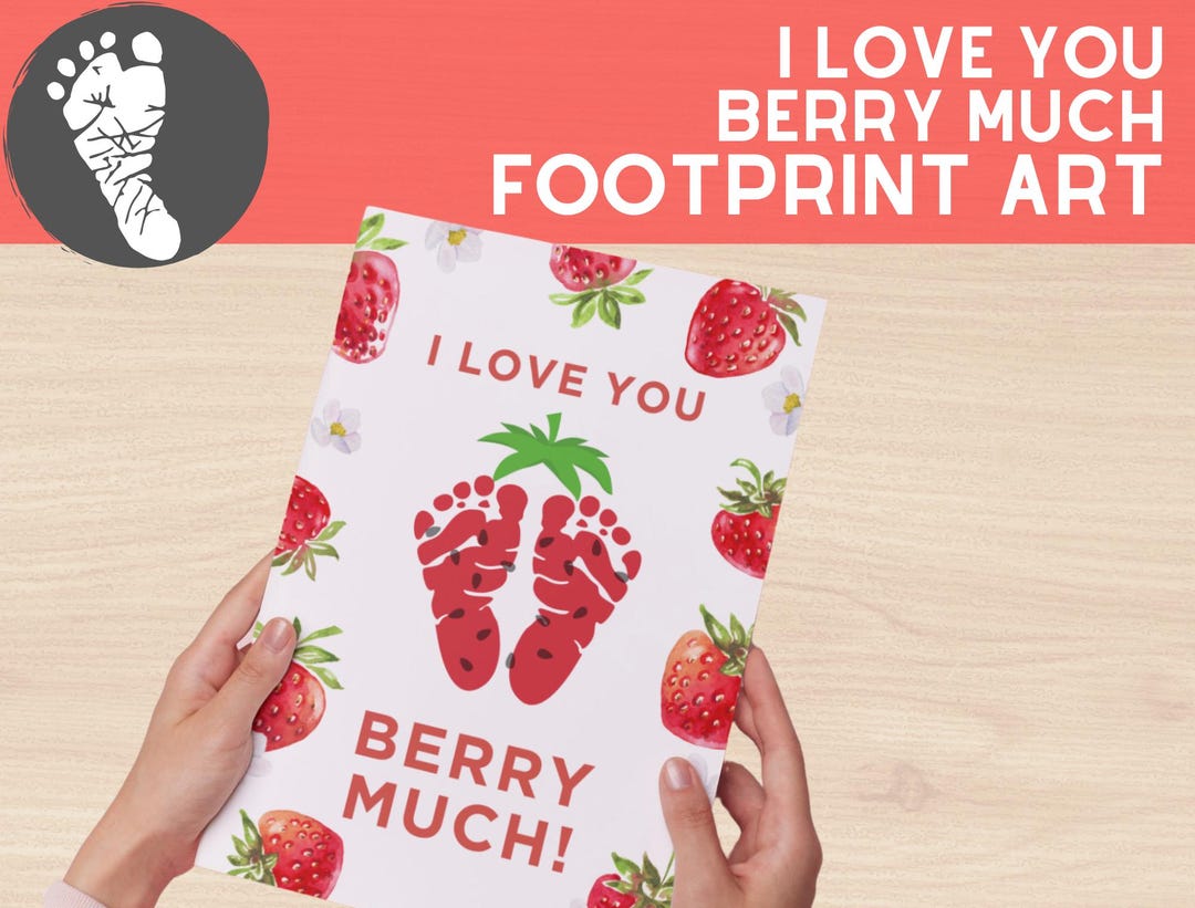 Footprint Art | I Love You Berry Much | Strawberry | Baby Kids Crafts ...