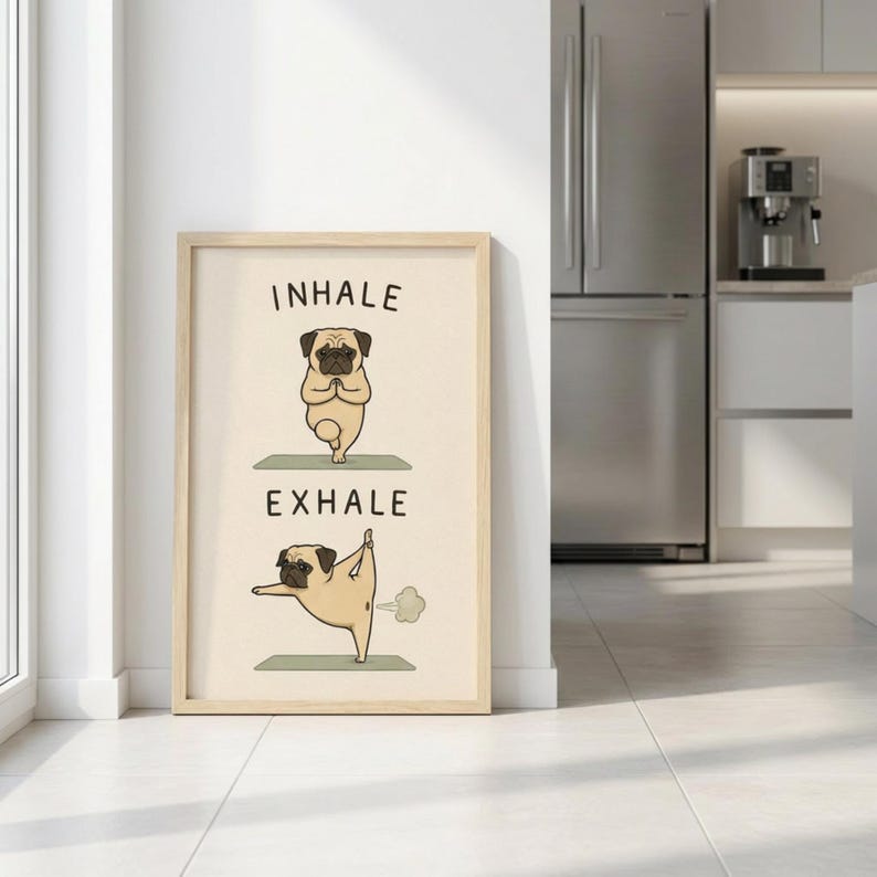 Pug Yoga Poster, Inhale Exhale Wall Art, Yoga Humor, Sizes A5-AO - Etsy ...