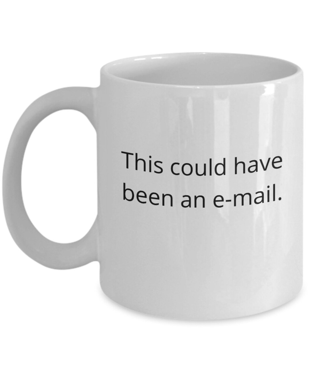 This Could Have Been an E-mail Funny Office Humor Work Jokes Sarcastic ...