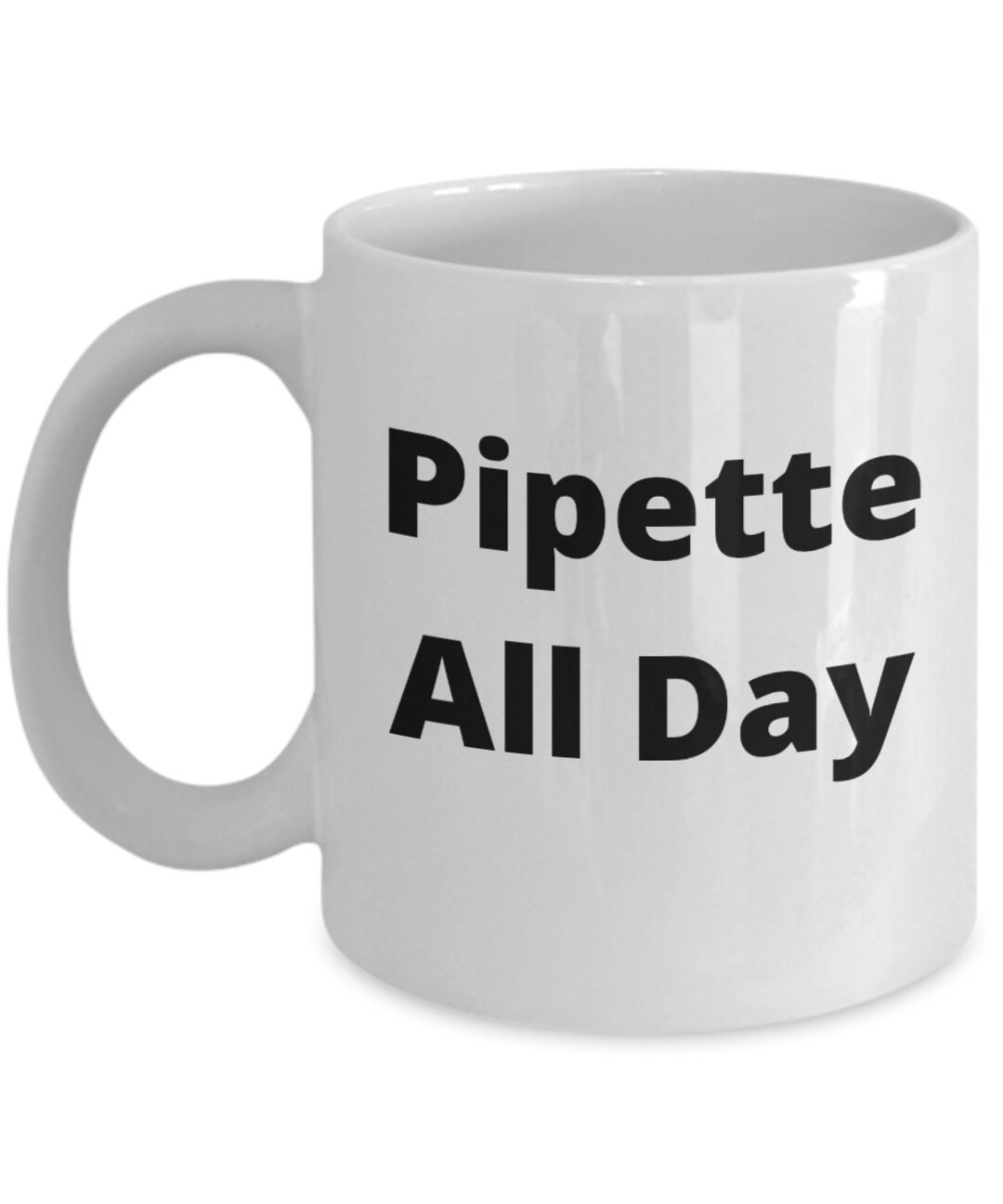 Pipette All Day Gift for Scientists Researcher Gifts Funny Science ...
