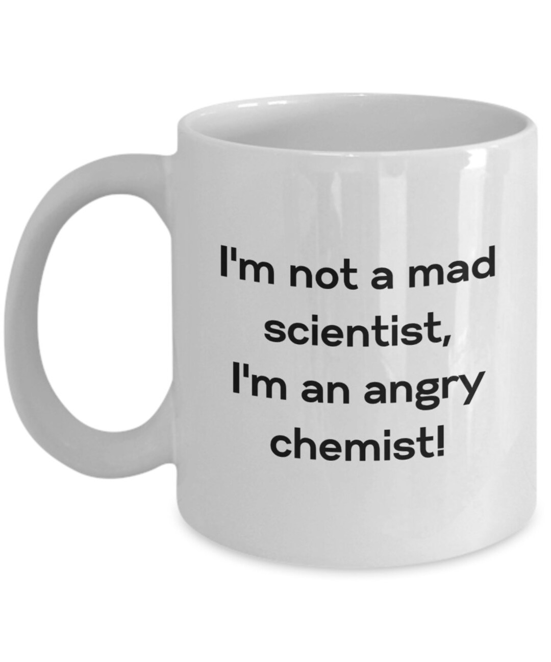 I'm Not a Mad Scientist I'm an Angry Chemist! Funny Gifts for ...