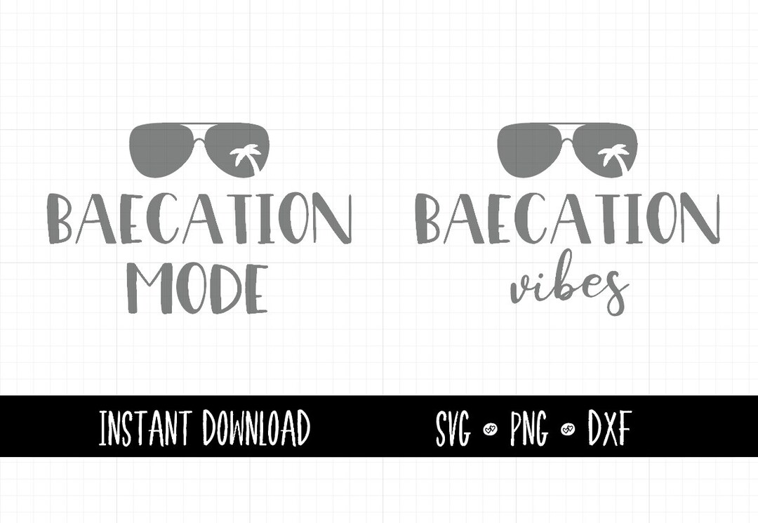 Baecation SVG Cut File Baecation Mode Svg Baecation Vibes SVG Png Dxf ...