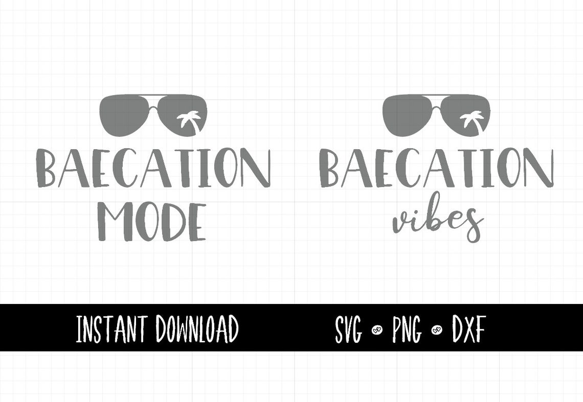 Baecation SVG Cut File Baecation Mode Svg Baecation Vibes SVG Png Dxf ...