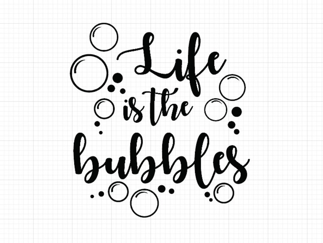 Life is the Bubbles Svg, Life is the Bubbles, Mermaid Svg Digital File ...