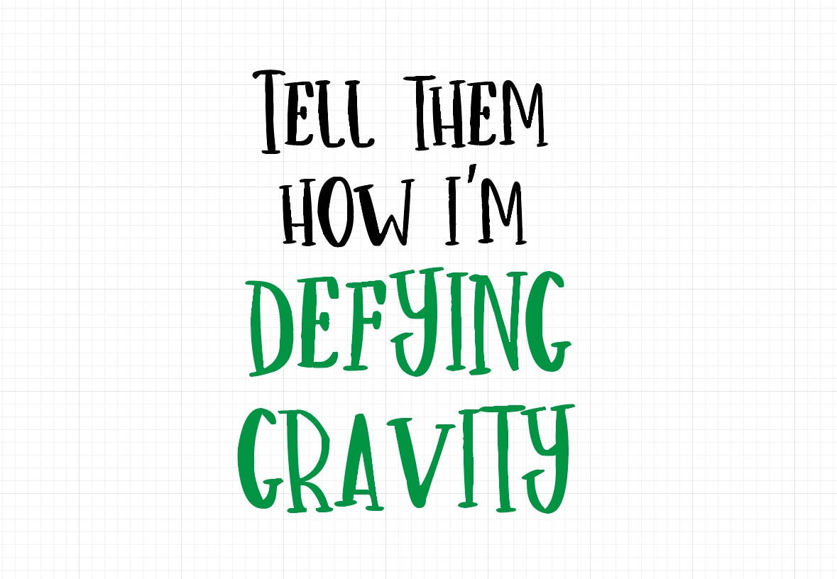Tell Them How I'm Defying Gravity SVG Wicked SVG Defying | Etsy