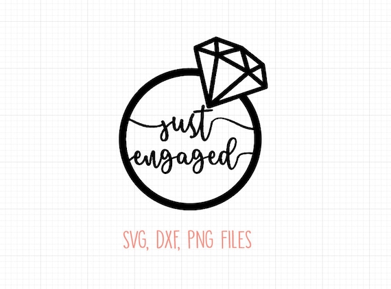 Just Engaged SVG Engaged Svg Diamond Ring Svg Engagement - Etsy