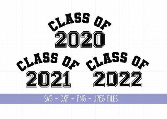 Class of 2021 Svg Class of 2022 Svg. Class of 2020 Svg Class - Etsy