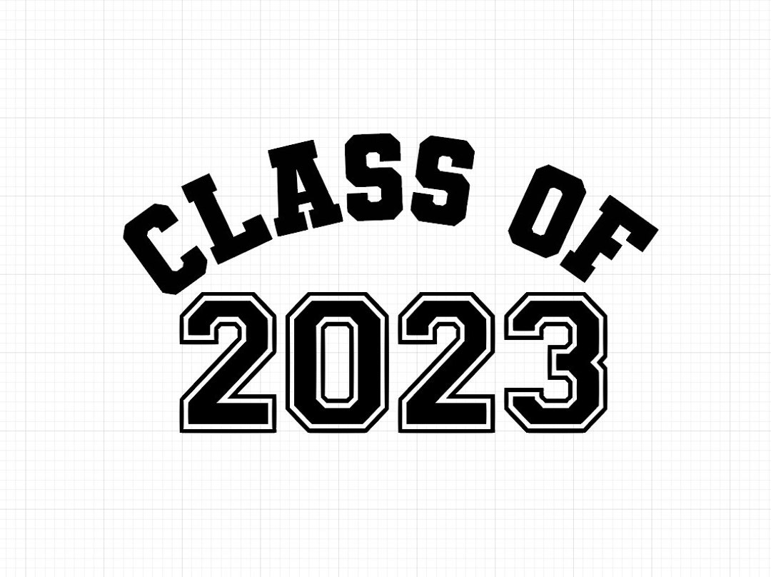 Class of 2023 Svg, Class of 2023, Class of 2023 Digital File Class of ...