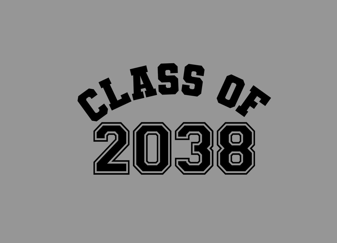 Class of 2038 Svg, Class of 2038, Class of 2038 Digital File Class of ...