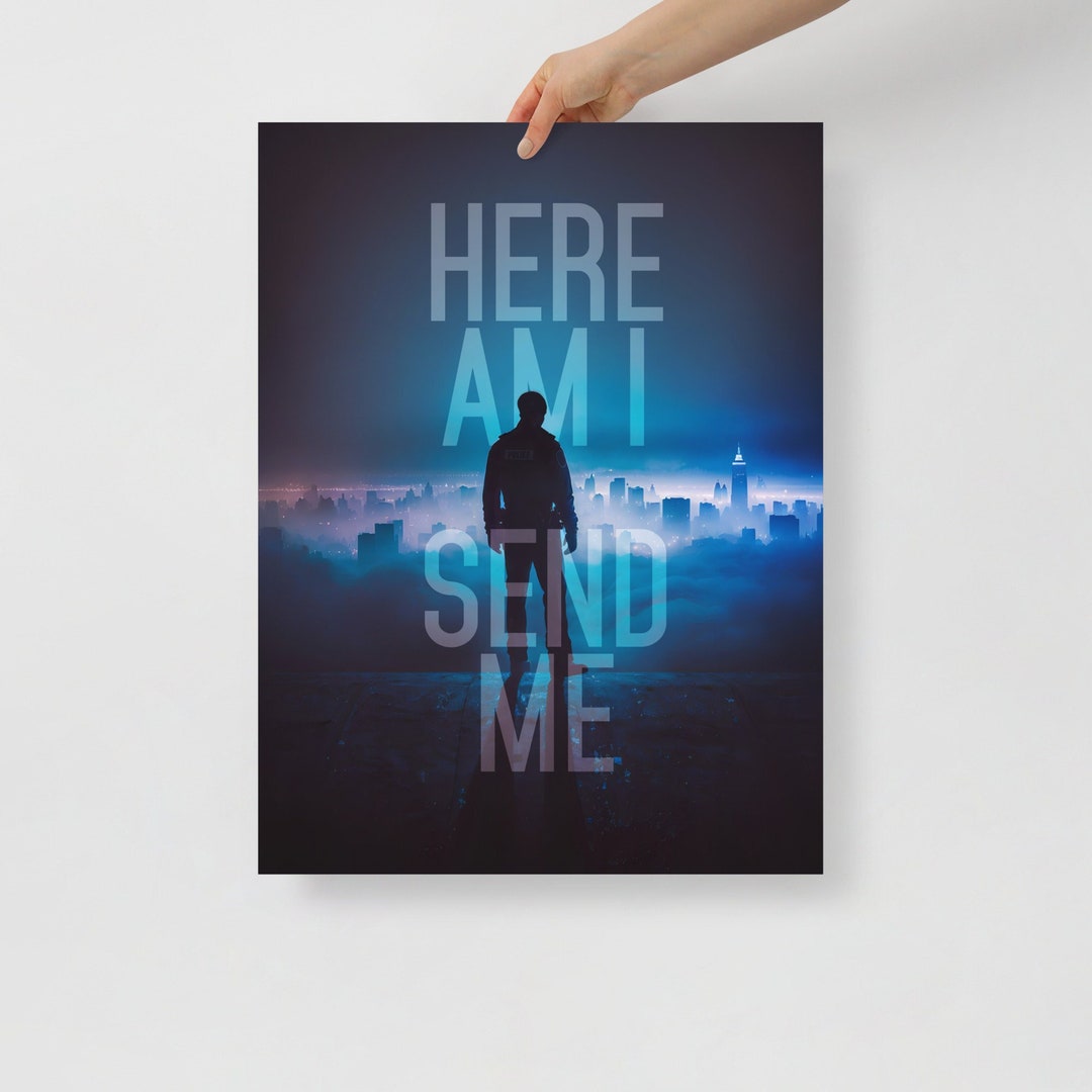 Police Officer Poster Inspirational Quote Bible Verse Here Am I Send Me ...