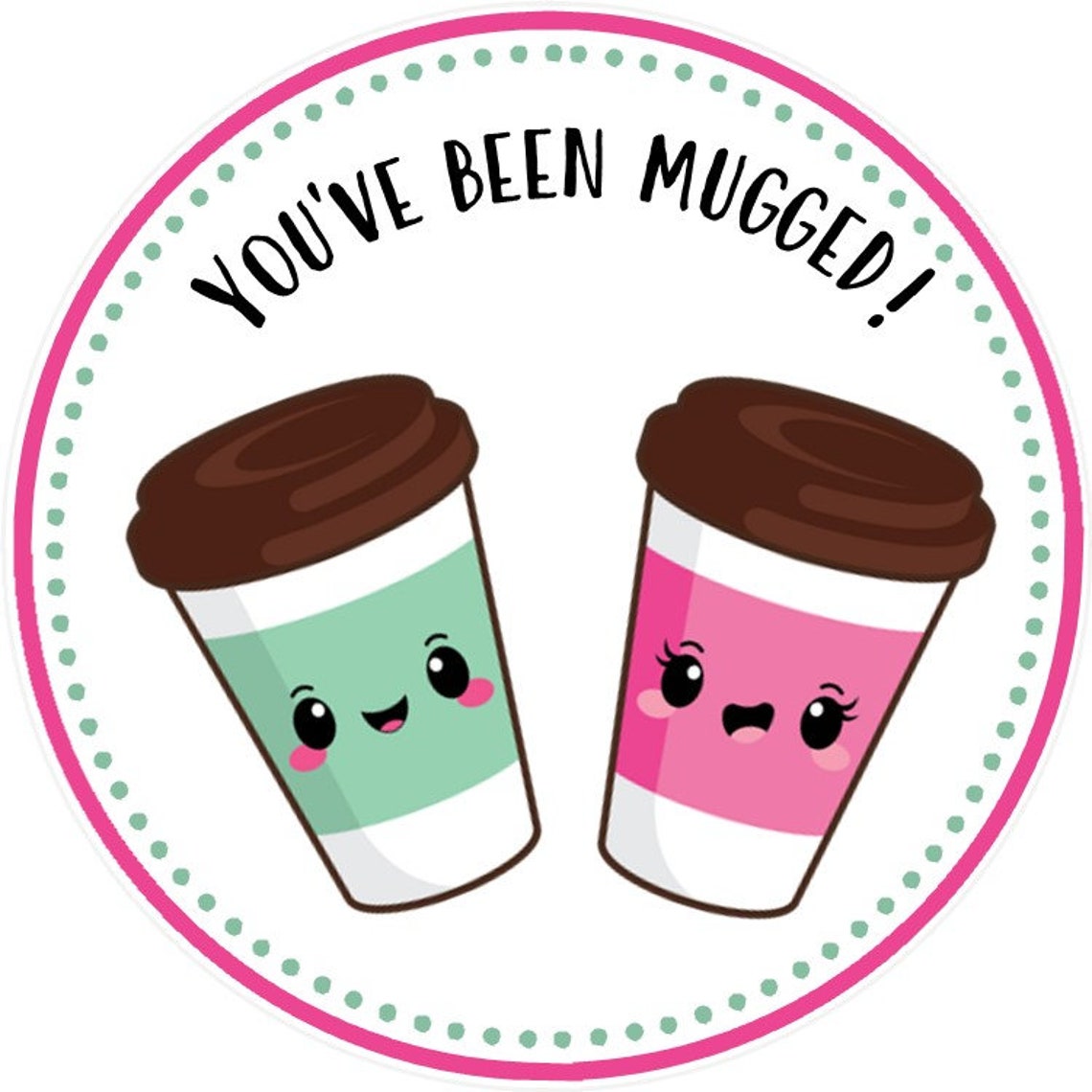 You've Been Mugged - Printable Instructions, Sign, and Treat Bag Tag ...