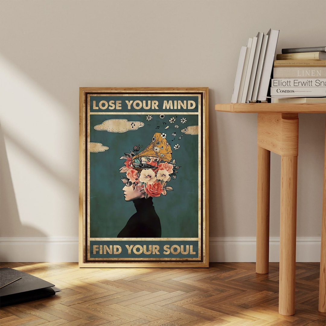 Lose Your Mind Find Your Soul Poster, Vintage Music Poster ...