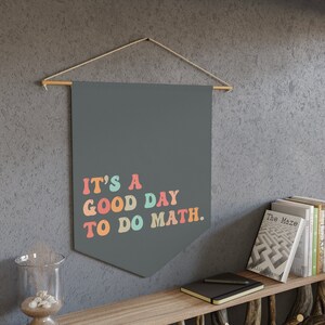 Math Classroom Decor, Math Teacher Gift, Teacher Sign, Its a Good Day ...