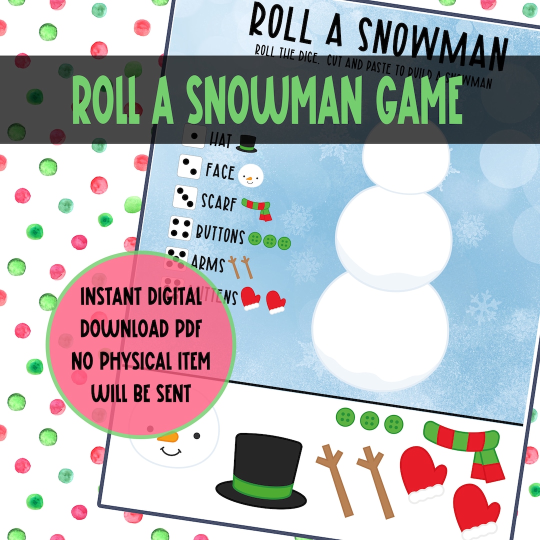 Roll A Snowman Dice Game, Build A Snowman, Class Holiday Party Games ...