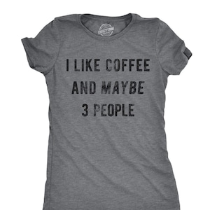 Funny Coffee Women Tshirts, Coffee Lover Gift, Funny Coffee Shirt ...