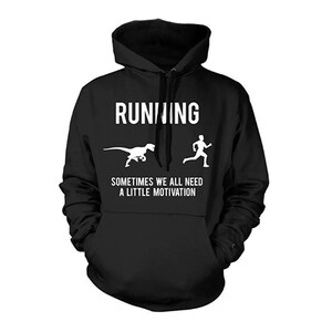 Funny Runners HOODIE, Sarcastic Fitness Sweatshirt Men, Dinosaur ...