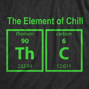 Element of Chill THC Shirt, Mens Weed Tshirt, Funny 420 Shirts, Joke ...