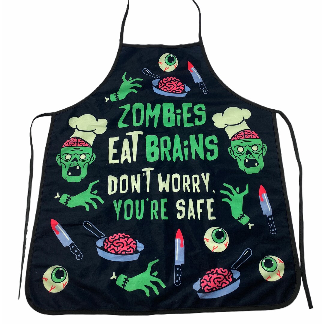 Zombies Eat Brains, You're Safe, Halloween Aprons, Zombie Aprons. Funny ...