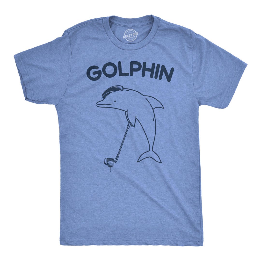 Funny Golfing Dolphin T-shirt: Sports Pun Tee for Dad - Etsy