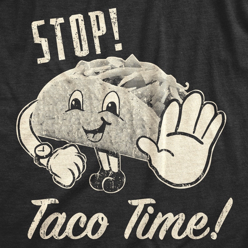Stop Taco Time Funny Taco Shirt Mens Taco Shirt 80s shirt | Etsy