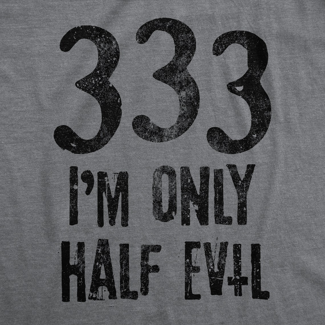 333 Only Half Evil Halloween Shirt Spooky Shirt Funny - Etsy