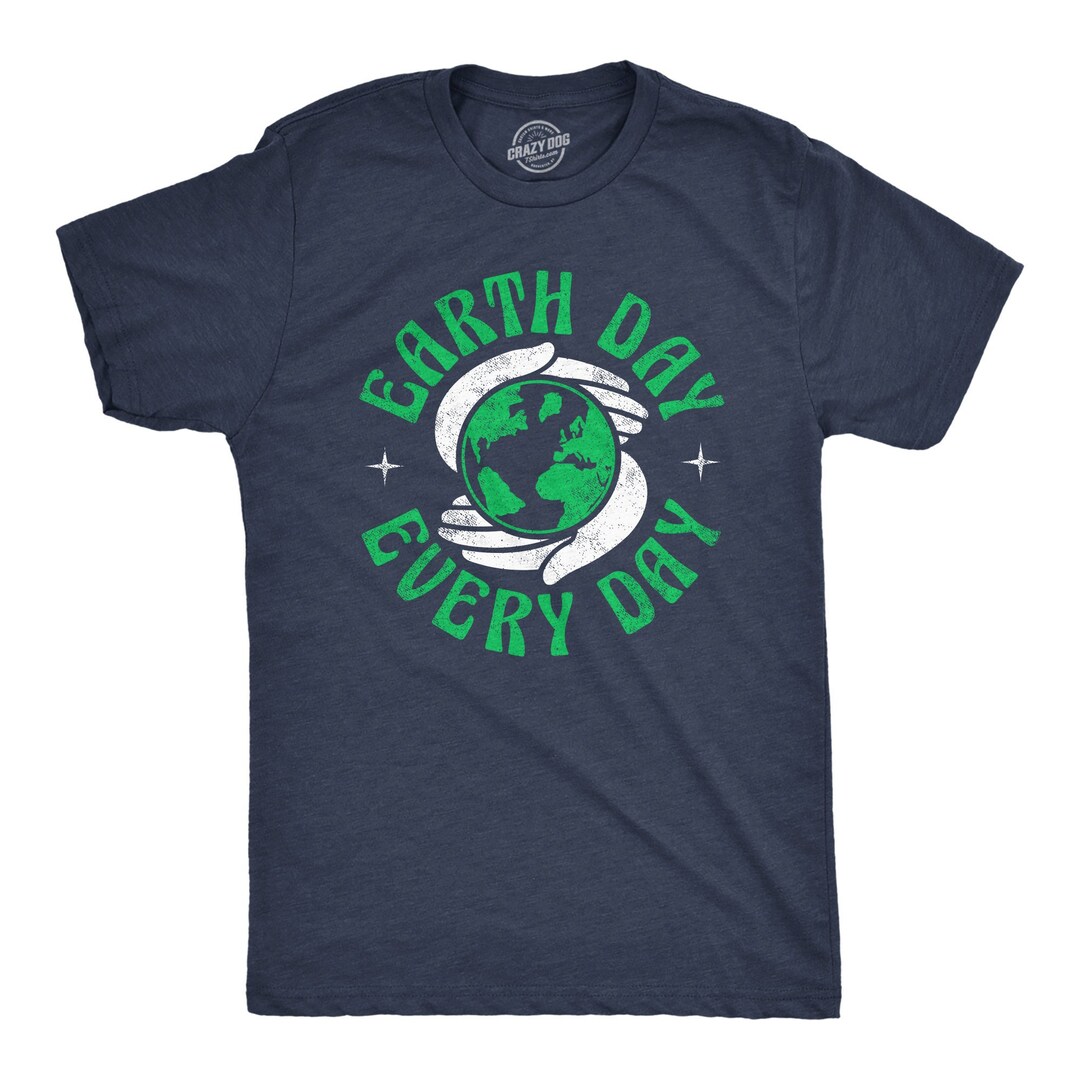 Earth Day Every Day, Unisex Shirts, Climate Change, Save the Planet ...