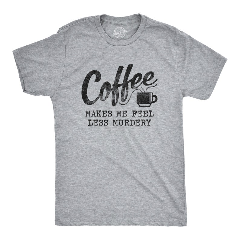Coffee Shirts Coffee Lovers Presents Funny Coffee Shirt - Etsy