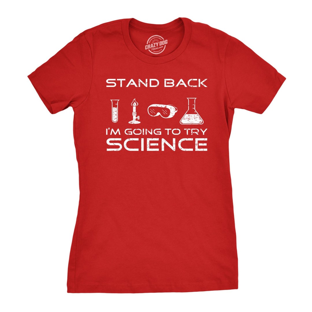 Science Pun Shirt, Chemistry Teacher, Sarcastic Shirt Women, Science ...