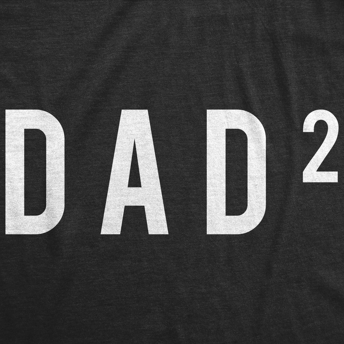Dad to the Second Dad Squared Funny Dad Life Shirt Mens - Etsy