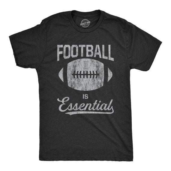 Football Is Essential, Sarcastic Football Shirt, Football Lovers Gifts ...