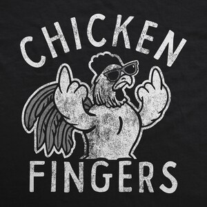 Chicken Fingers, Middle Fingers, Chicken Shirts, Rude Shirts, Stoned ...