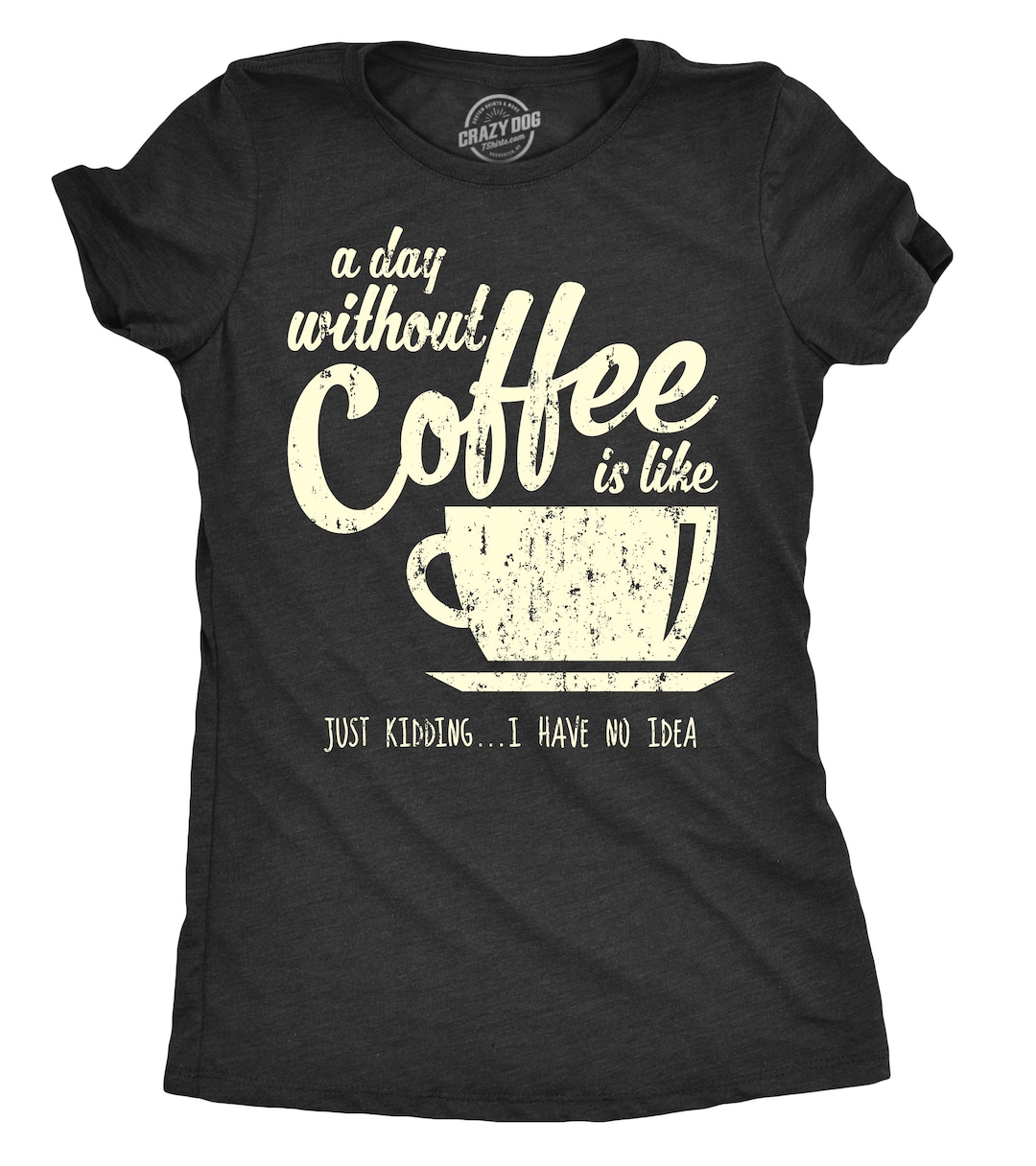 T Shirt Coffee, Caffeine T Shirt, Funny Coffee Shirt, Coffee Shirt ...