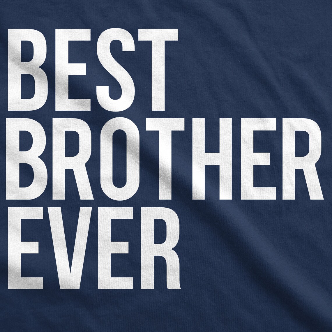 Best Brother Ever Shirt Brother Gift Ideas Funny Gift for - Etsy